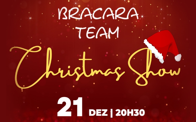 BRACARA TEAMS | CHRISTMAS SHOW