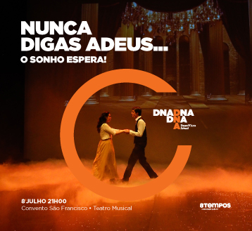 NUNCA DIGAS ADEUS…. O SONHO ESPERA