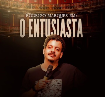 O ENTUSIASTA | RODRIGO MARQUES