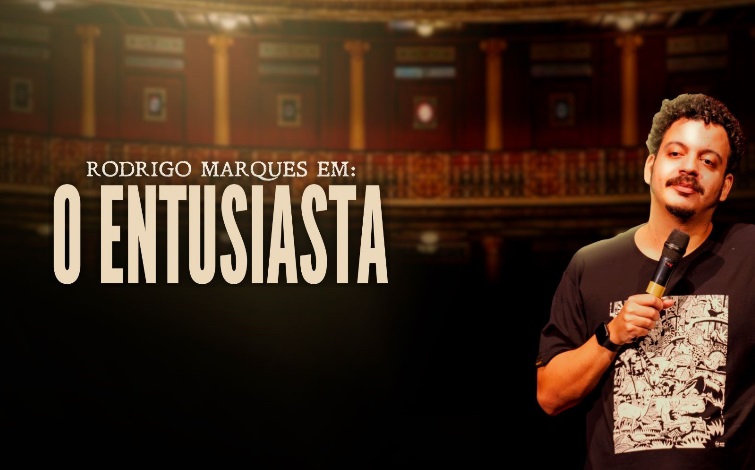 O ENTUSIASTA | RODRIGO MARQUES