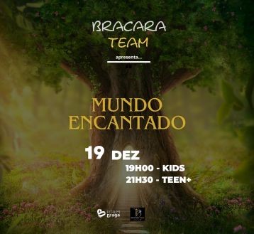 BRACARA TEAM E O MUNDO ENCANTADO