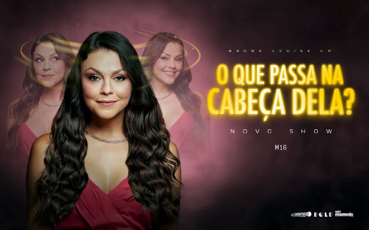 BRUNA LOUISE | O QUE PASSA NA CABEÇA DELA?