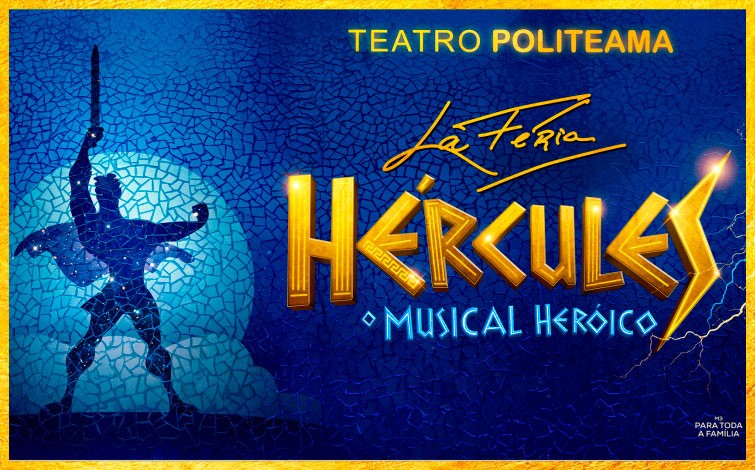 HÉRCULES | O MUSICAL HERÓICO